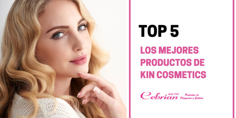 Los 5 mejores productos de Kin Cosmetics – productospeluqueriacebrian